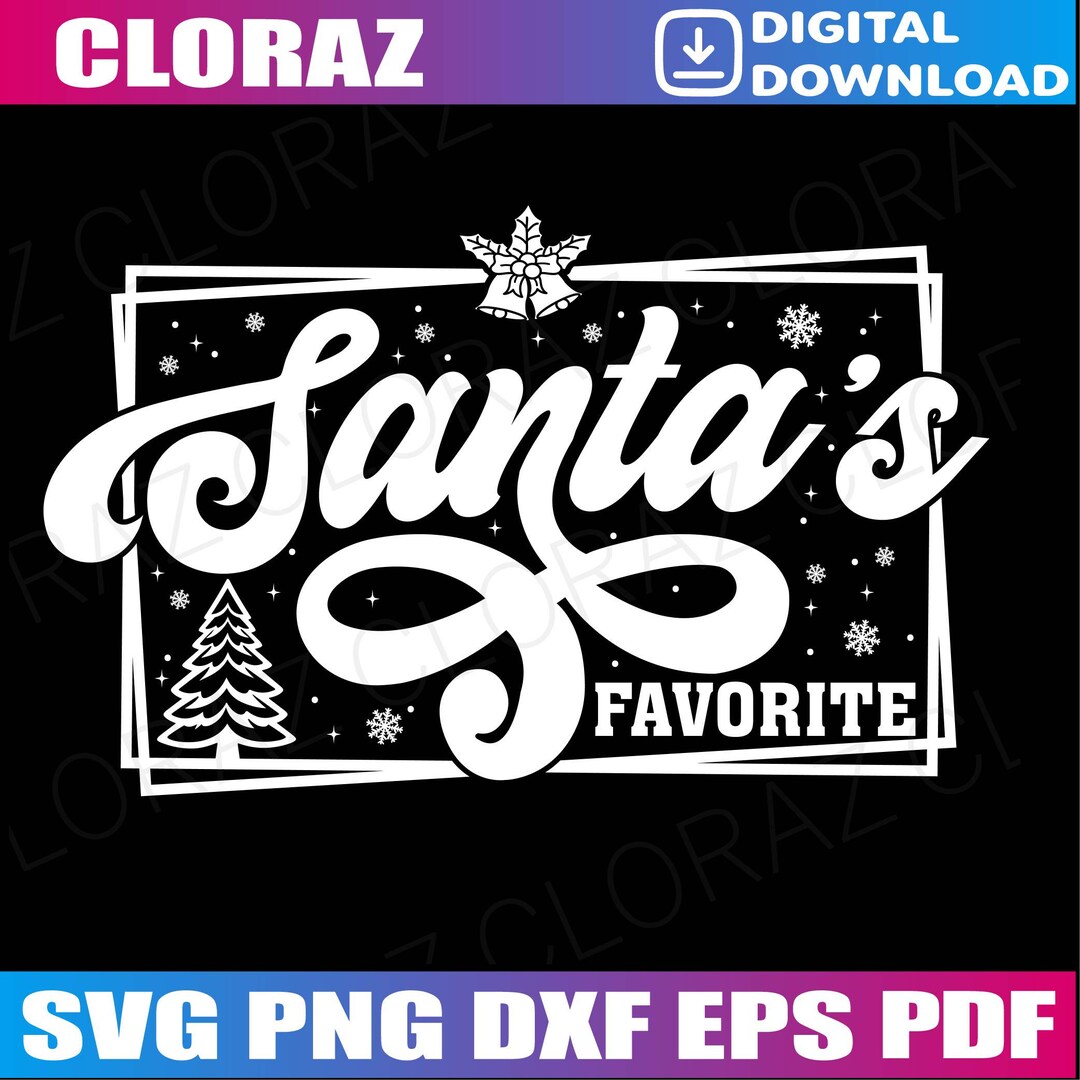Santa's Favorite Svg, Holiday Favorite Svg, Funny Christmas Svg ...
