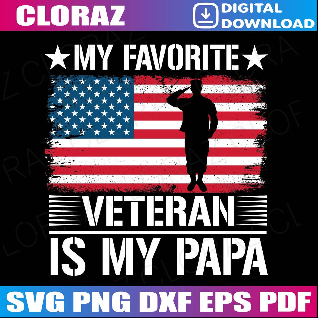 My Favorite Veteran is My Papa SVG | Kids Patriotic Veterans Day Svg ...
