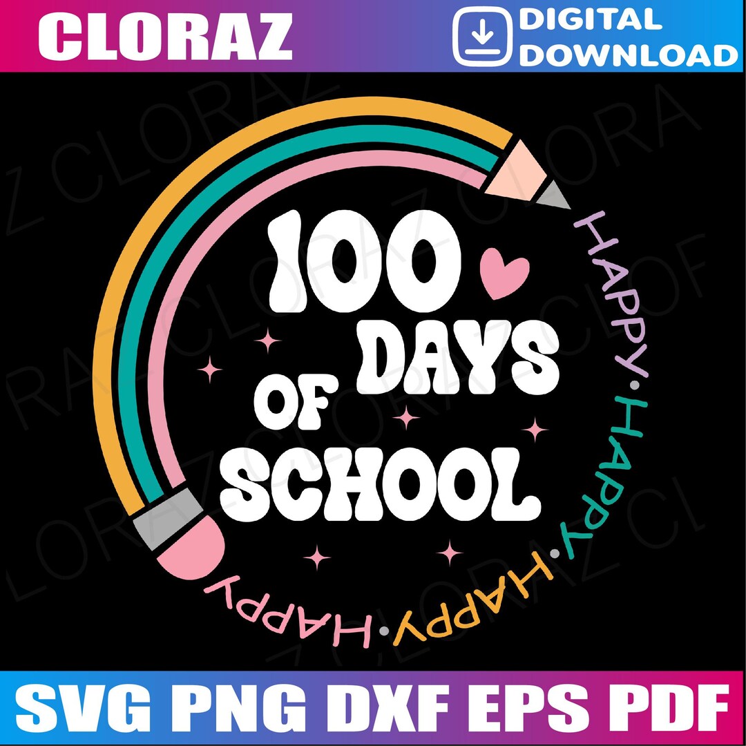 100 Days of School SVG, Happy Svg,100 Days of School Svg, Back to ...