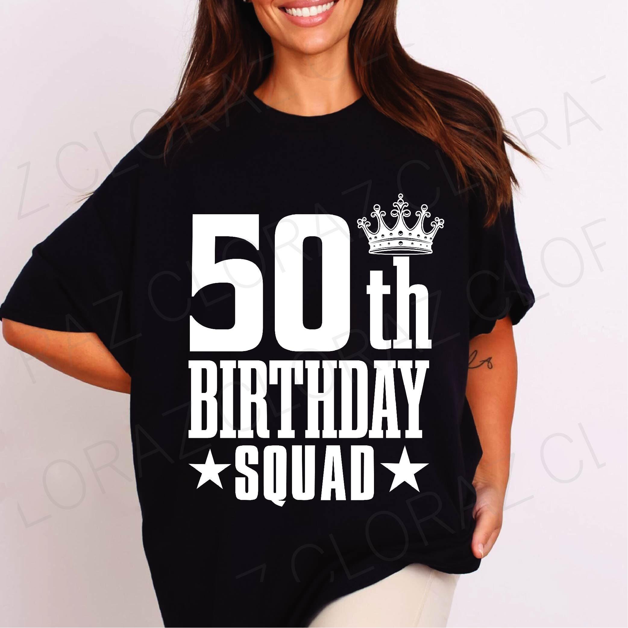 50th Birthday Squad Svg, 50th Birthday Svg, Turning 50 Years Old Svg ...