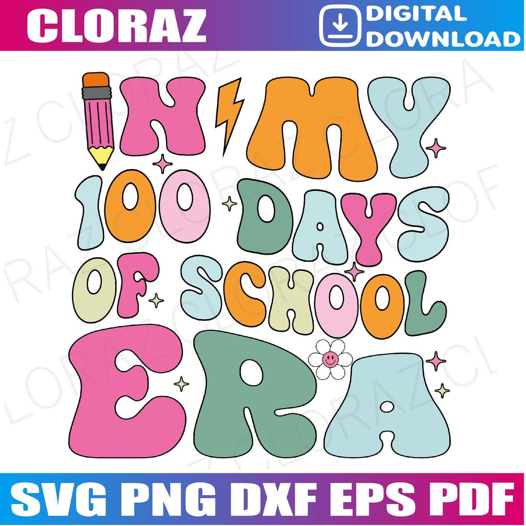 In My 100 Days of School Era SVG, 100 Days of School Teacher, in My 100 ...
