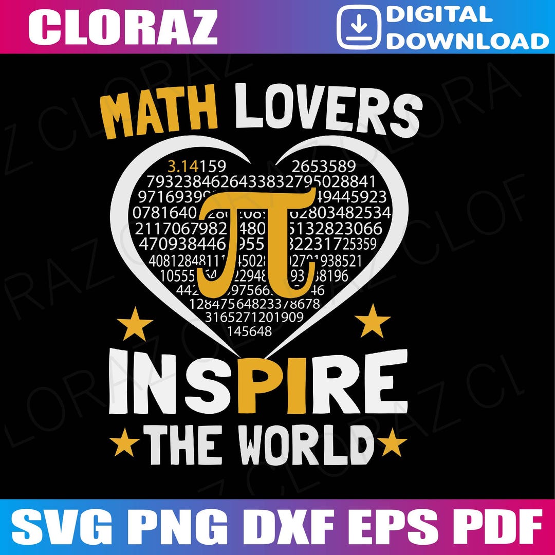 Math Loves Inspire the World Funny Teacher Kids 3.14 Pi Day Svg ...