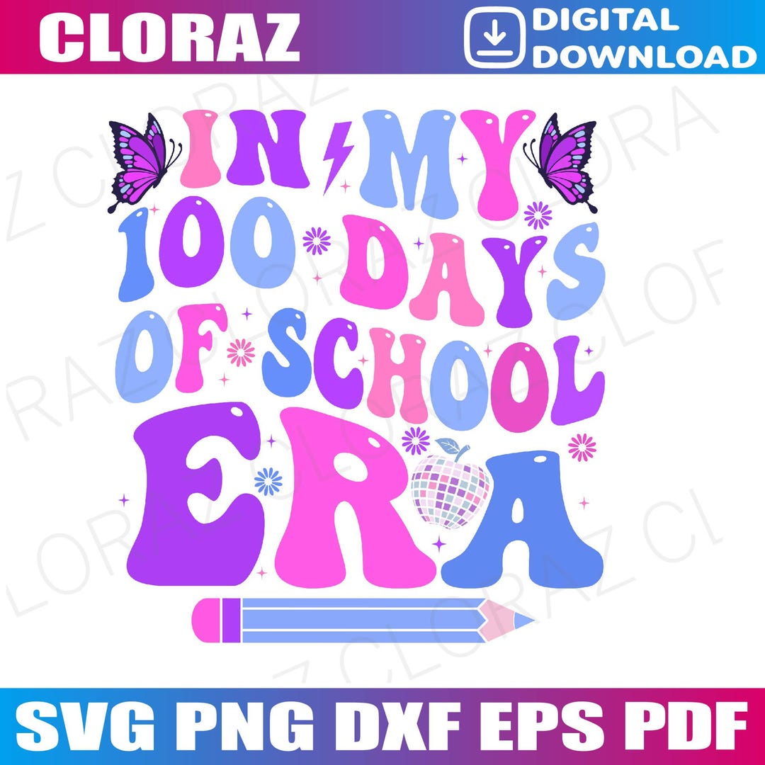 Retro in My 100 Days of School Era Png, 100th Day of School Svg, in My ...