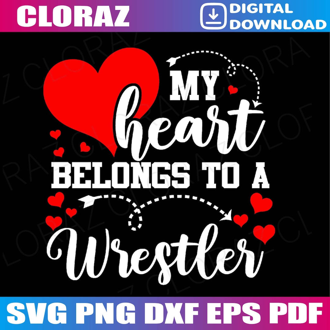 I Love My Wrestler Husband Wife Gifts Valentines Day Svg, My Heart ...