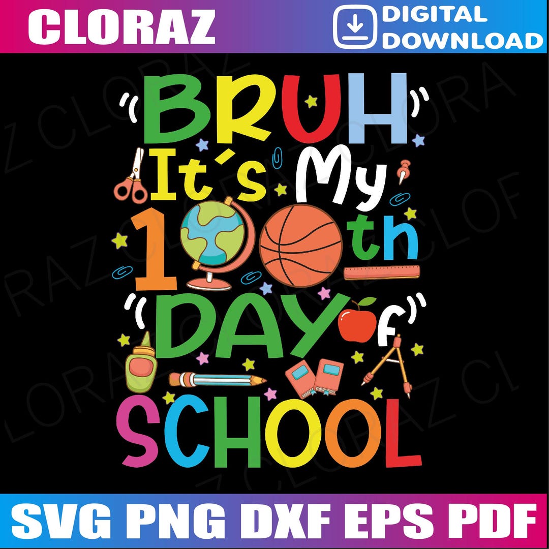 Bruh 100 Days of School Kids Funny Svg, 100th Day of School Boys Svg ...