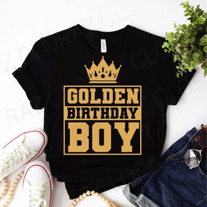 Golden Birthday Boy Svg, Bday Toddlers Birthday Party, Decoration Svg ...
