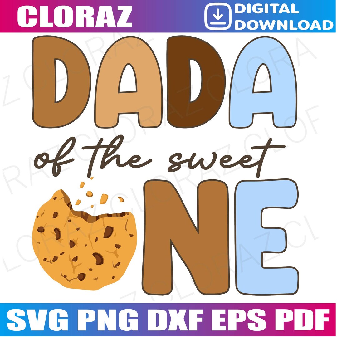 Dada of the Sweet One Cookies and Milk 1st Birthday Svg, Sweet One ...