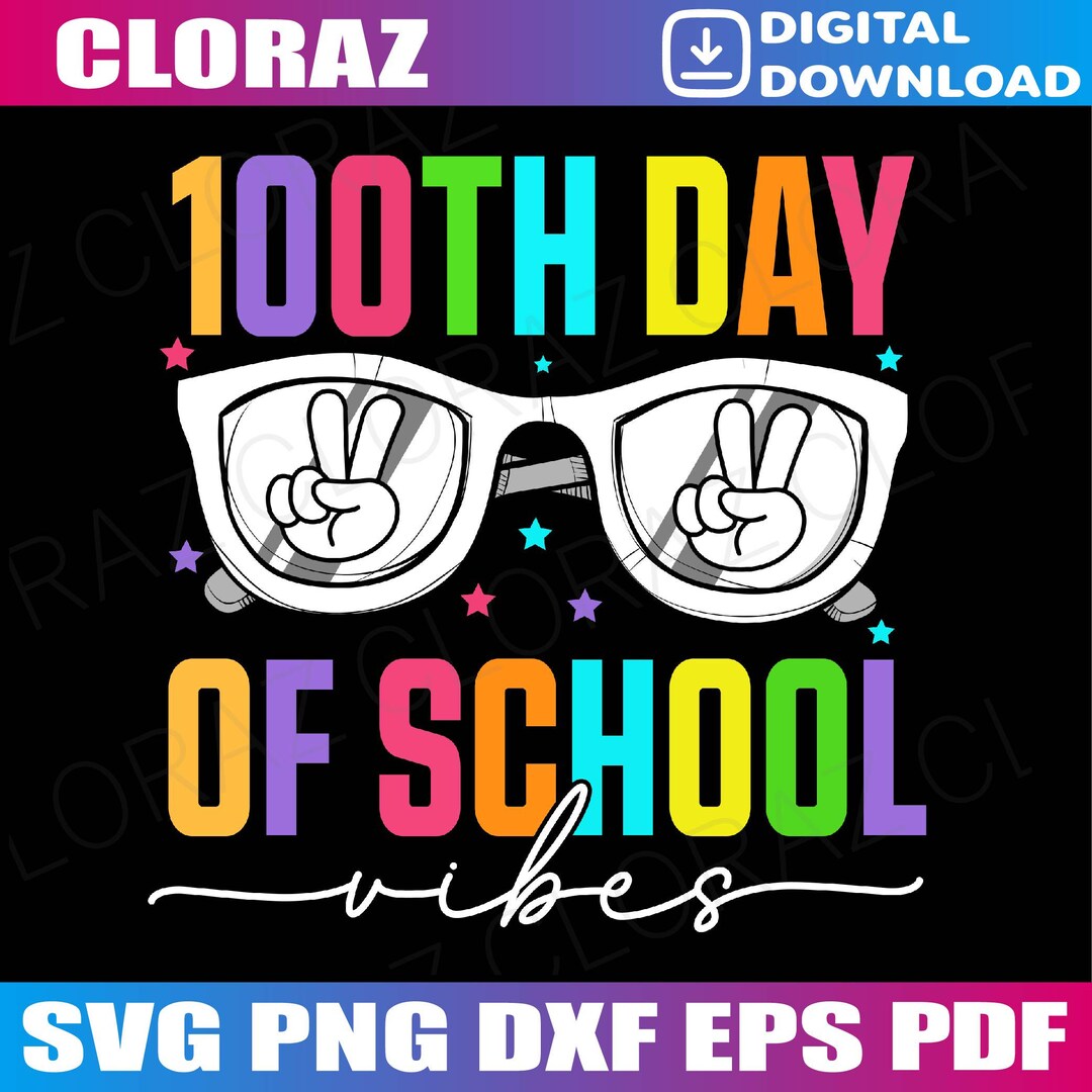 100th Days of School Vibes Retro Sunglasses 100 Days Teacher Svg, 100th ...