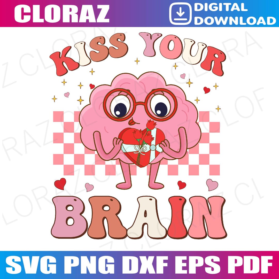 Kiss Your Brain Retro Valentines Day Teacher Squad Kid Women Svg, Kiss ...
