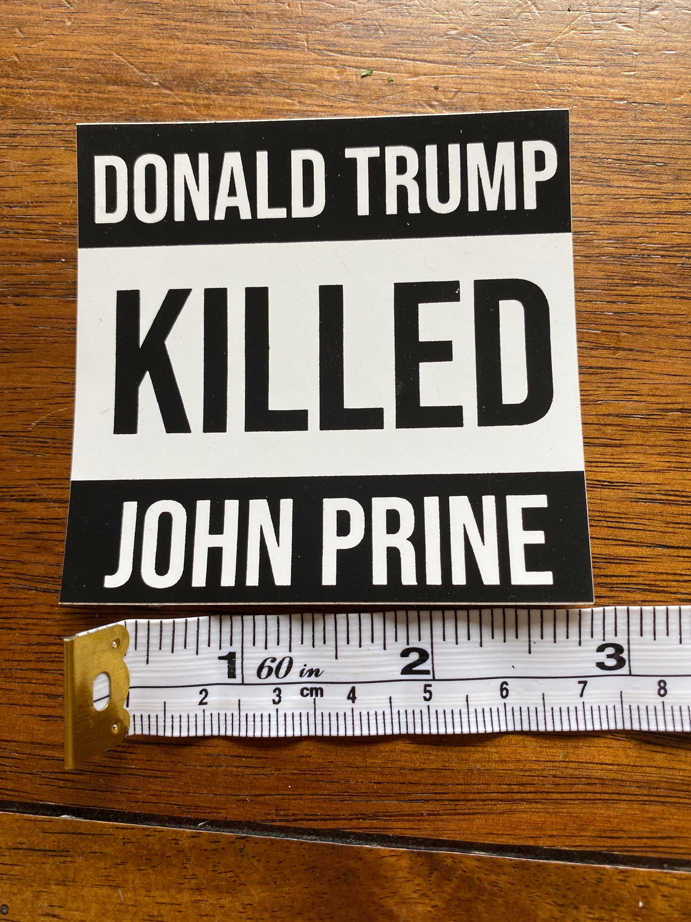 Trump Killed John Prine Sticker - Etsy
