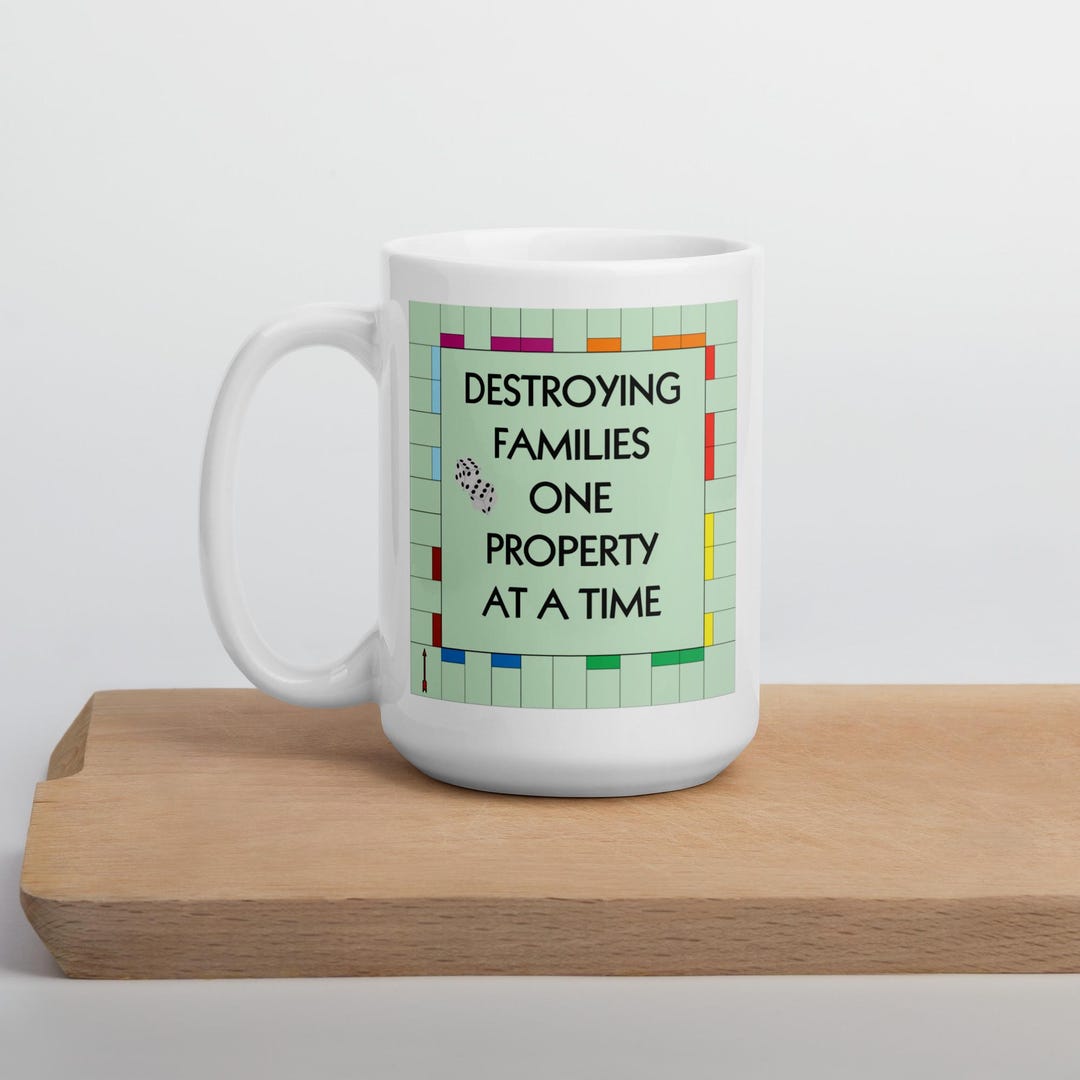 Monopoly-inspired Funny Mug – ‘destroying Families One Property at a ...