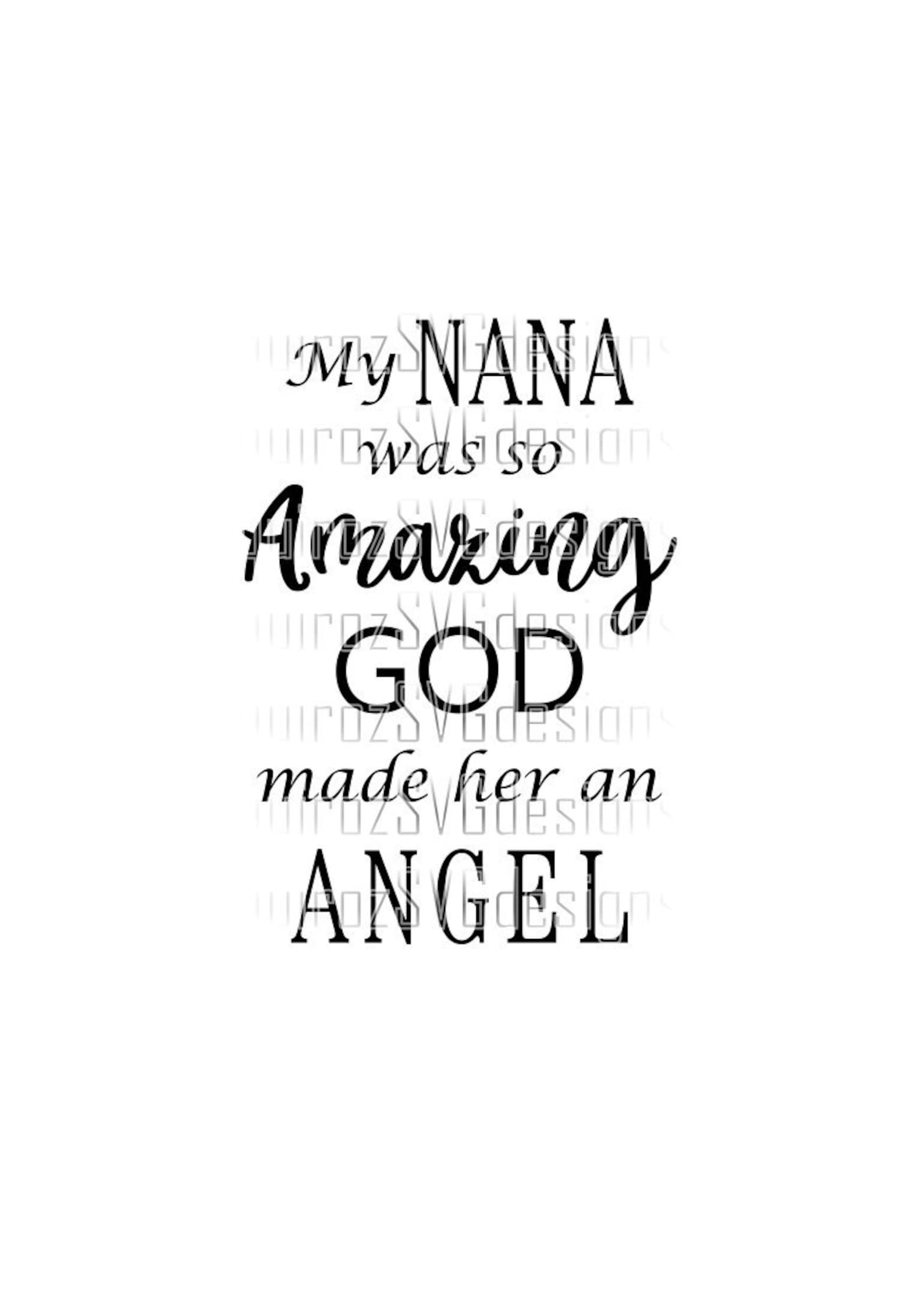 Nana in Heaven SVG / My Nana Was so Amazing God Made Her an Angel / Svg ...