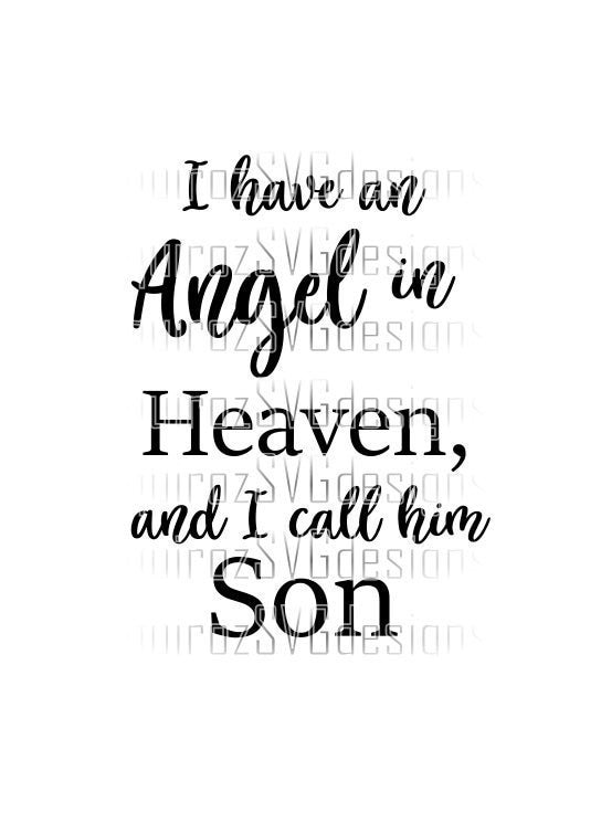 Son in Heaven SVG / I Have an Angel in Heaven and I Call Him Son / Svg ...