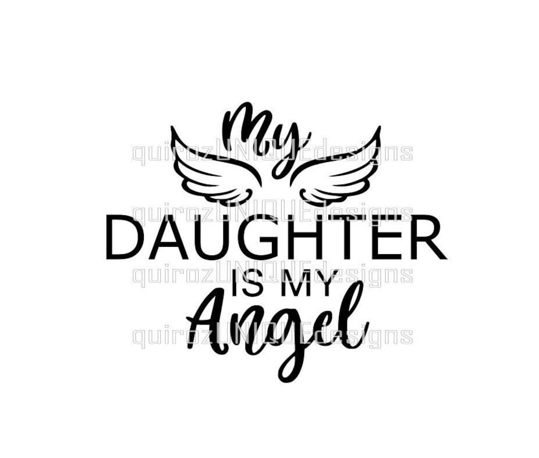 Daughter in Heaven SVG | My Daughter is My Angel | Svg File | Png File ...