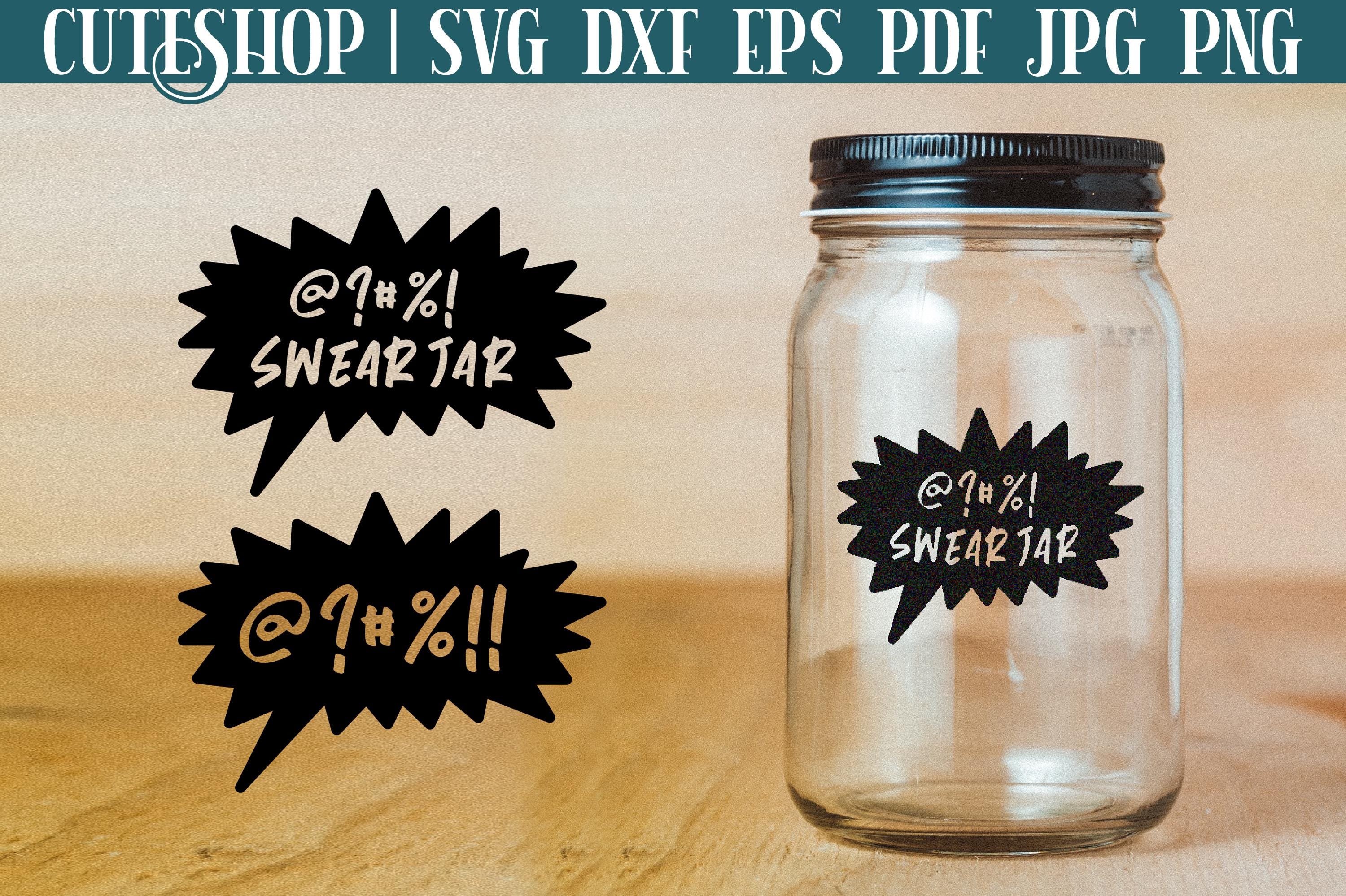 18 Swear Jar SVG Bundle - Cricut Labels for Jars | Funny Swear Jar Decals | No Swearing Sign SVG ...