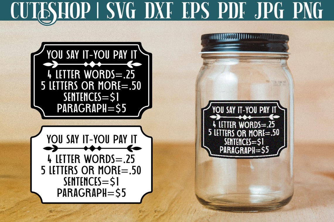 18 Swear Jar SVG Bundle - Cricut Labels for Jars | Funny Swear Jar Decals | No Swearing Sign SVG ...