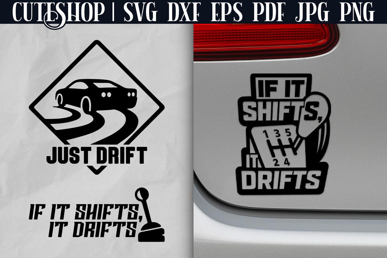 If It Shifts It Drifts | Just Drift SVG - Car Decal SVG Bundle | Bumper ...
