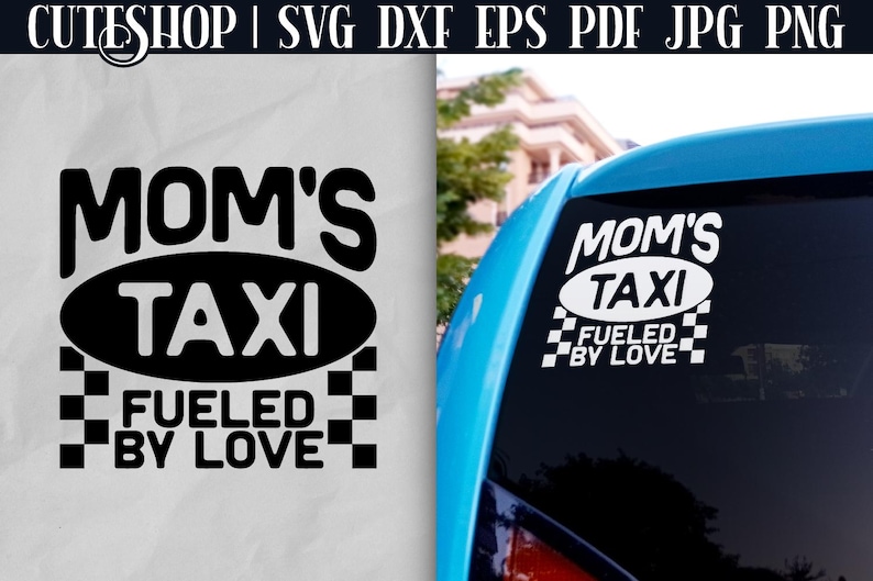 Mom's Taxi SVG - Mom Car Decal SVG | Funny Car Decals for Moms | Funny ...