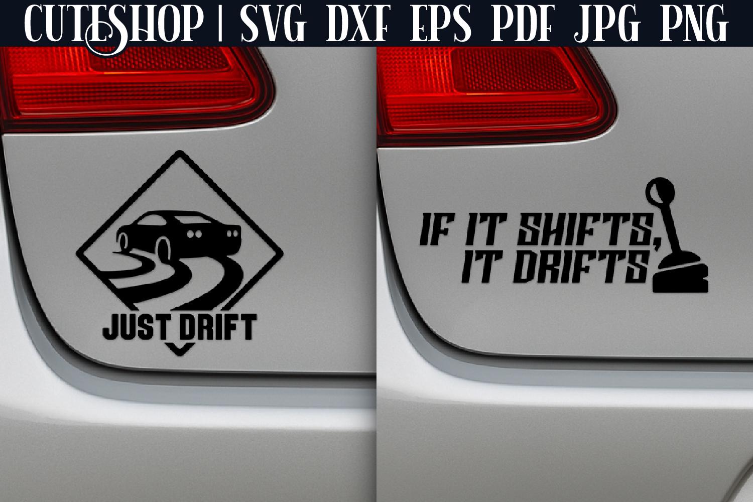 If It Shifts It Drifts | Just Drift SVG - Car Decal SVG Bundle | Bumper ...