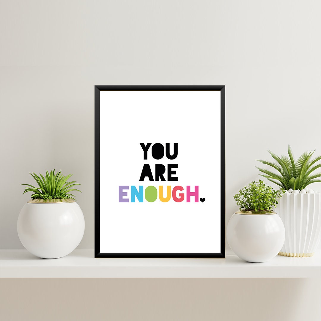 You Are Enough Wall Art Printable, You Are Enough Print, Positive ...