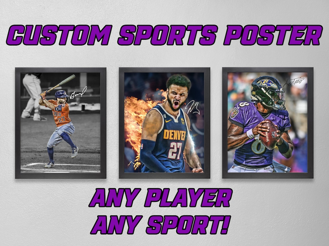 CUSTOM Sports Poster ANY Player Any Sport Autographed 4x6, 5x7, 8x10 ...