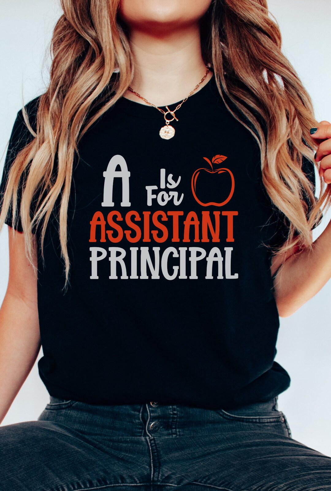 Assistant Principal Shirt, School Principal Shirt, A is for Assistant ...