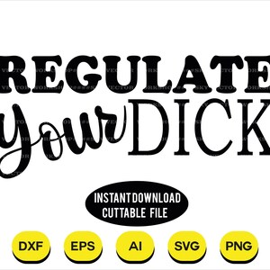 Regulate Svg, Png, Cricut, My Body My Choice Svg, Wade Svg, Womens ...