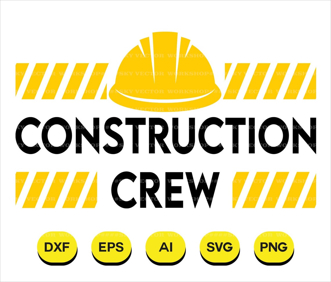 Construction Crew Svg, Construction Svg, Birthday Svg, Kid Party Gift ...