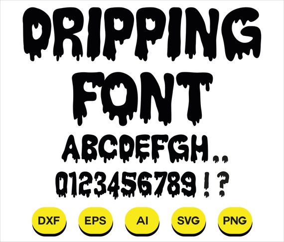 Dripping Font SVG Dripping Alphabet Cut Files Svg File for - Etsy UK