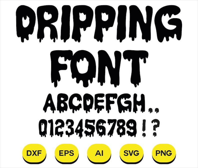 Dripping Font SVG, Dripping Alphabet, Cut Files, Svg File for Cricut ...