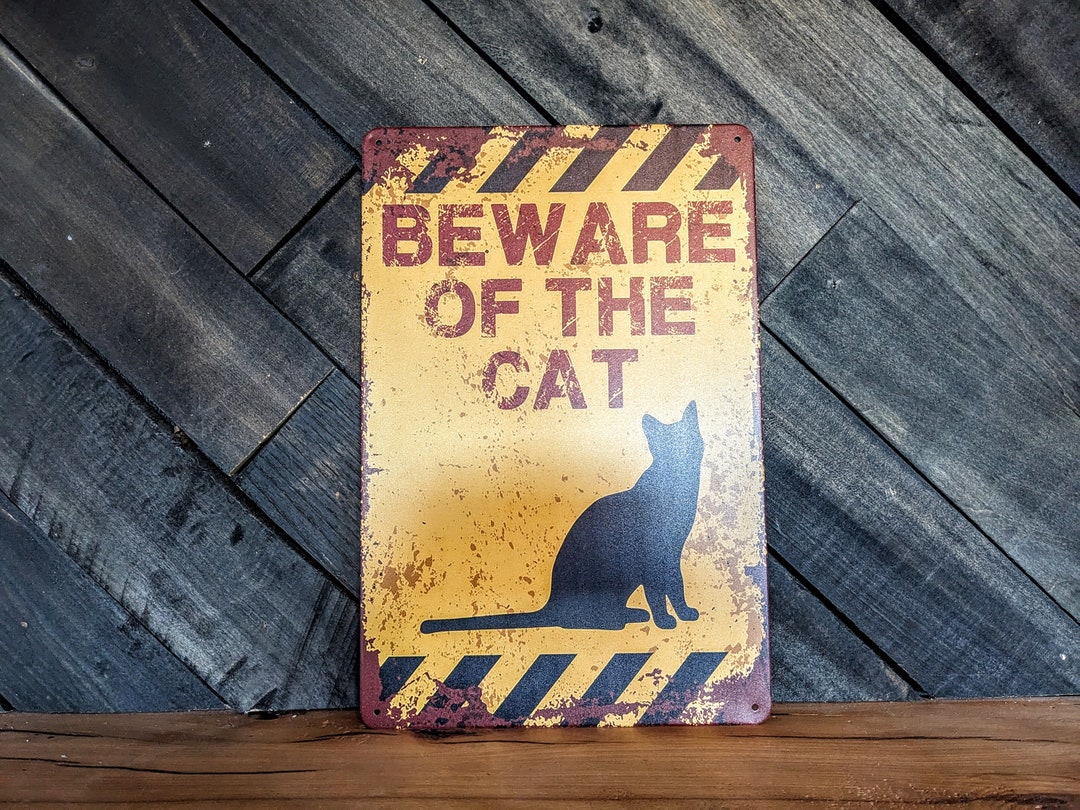 Funny Beware of the Cat Sign Cat Danger Sign - Etsy