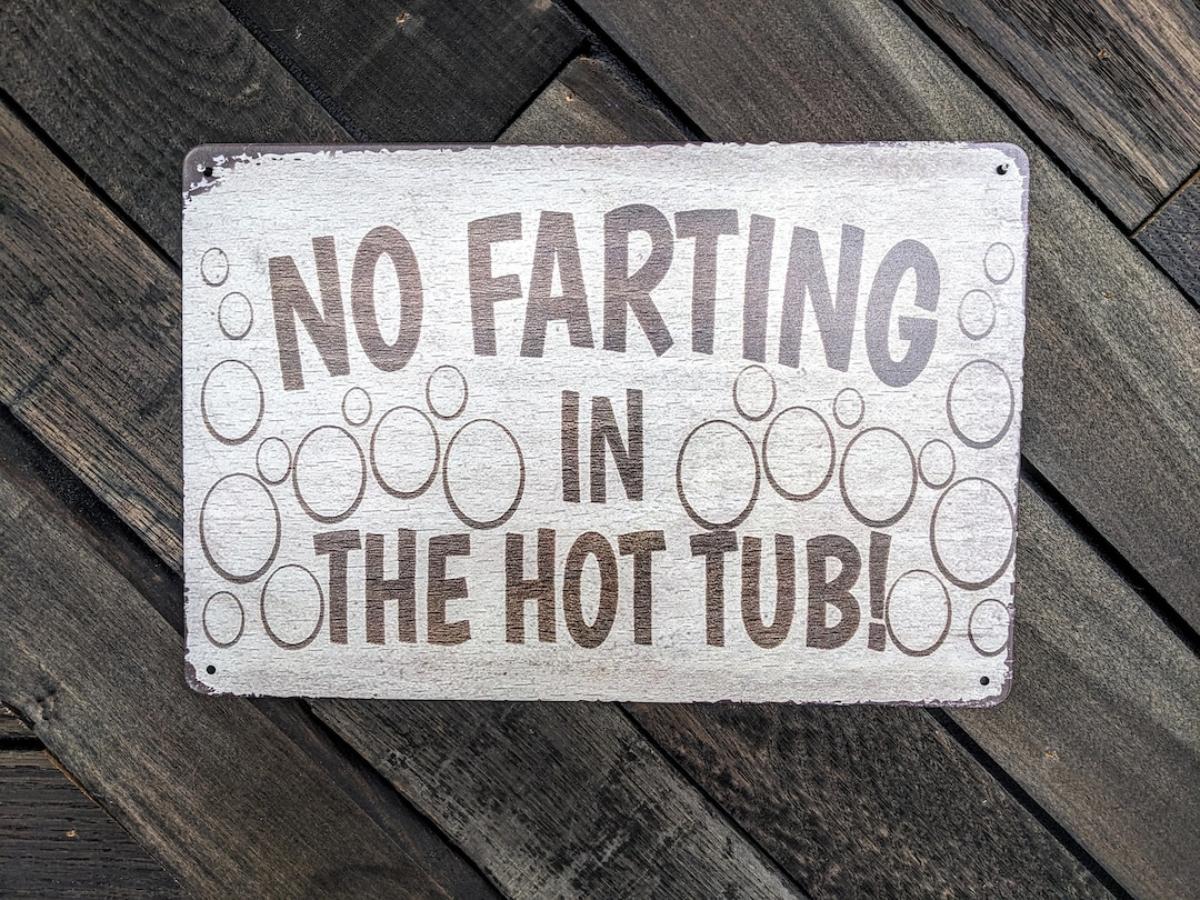 No Farting in the Hot Tub Sign - Etsy