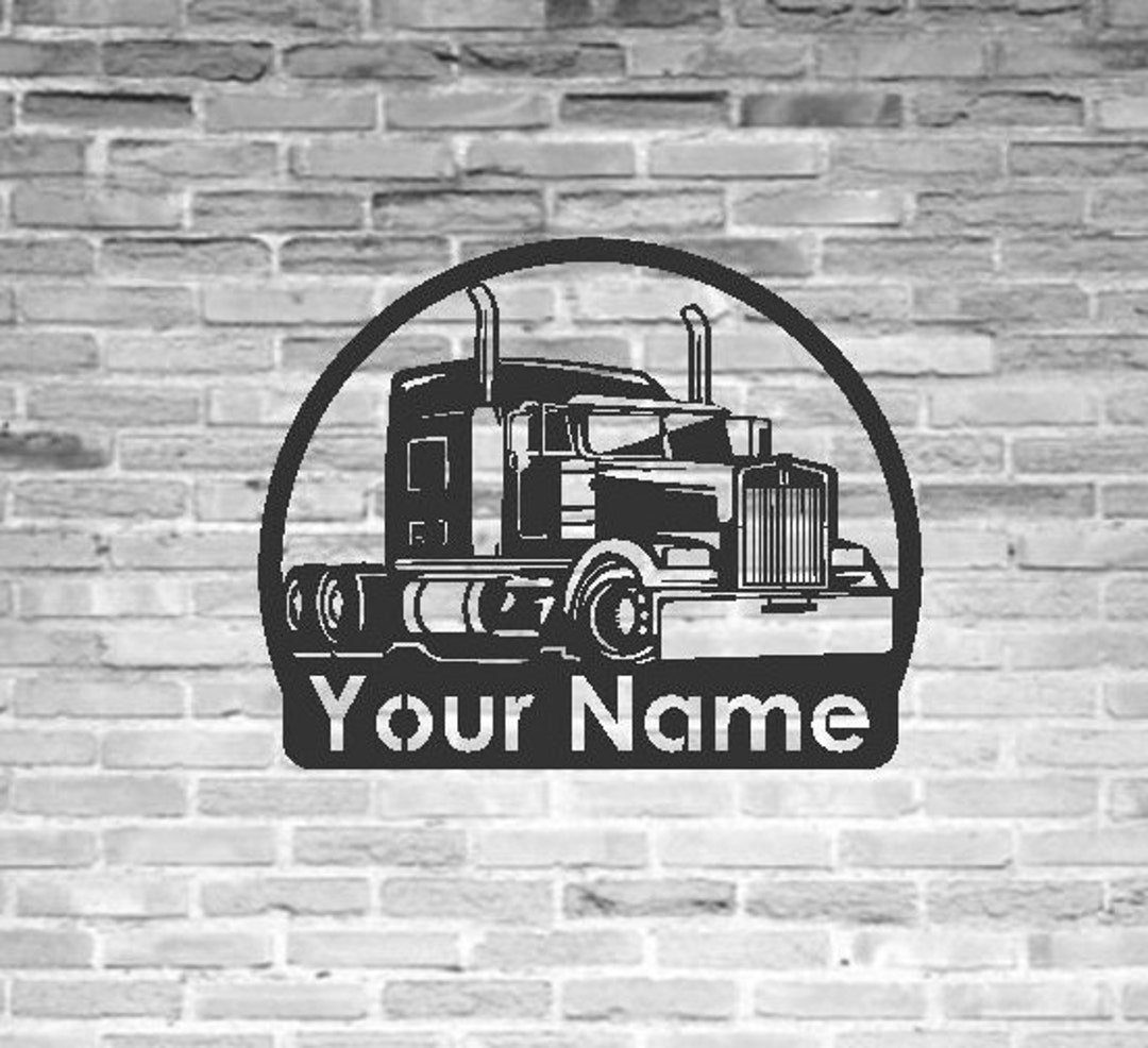 PERSONALIZED Trucker Sign, 18 Wheeler, Peterbilt, Kenworth, Trucking ...