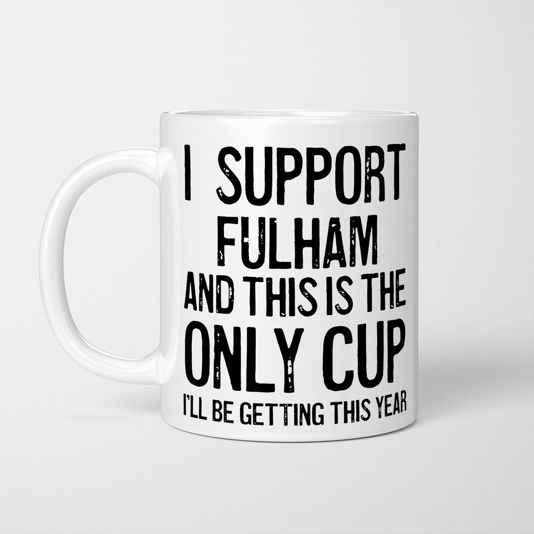 Fulham Fan Mug: Funny Supporter Gift - Etsy UK