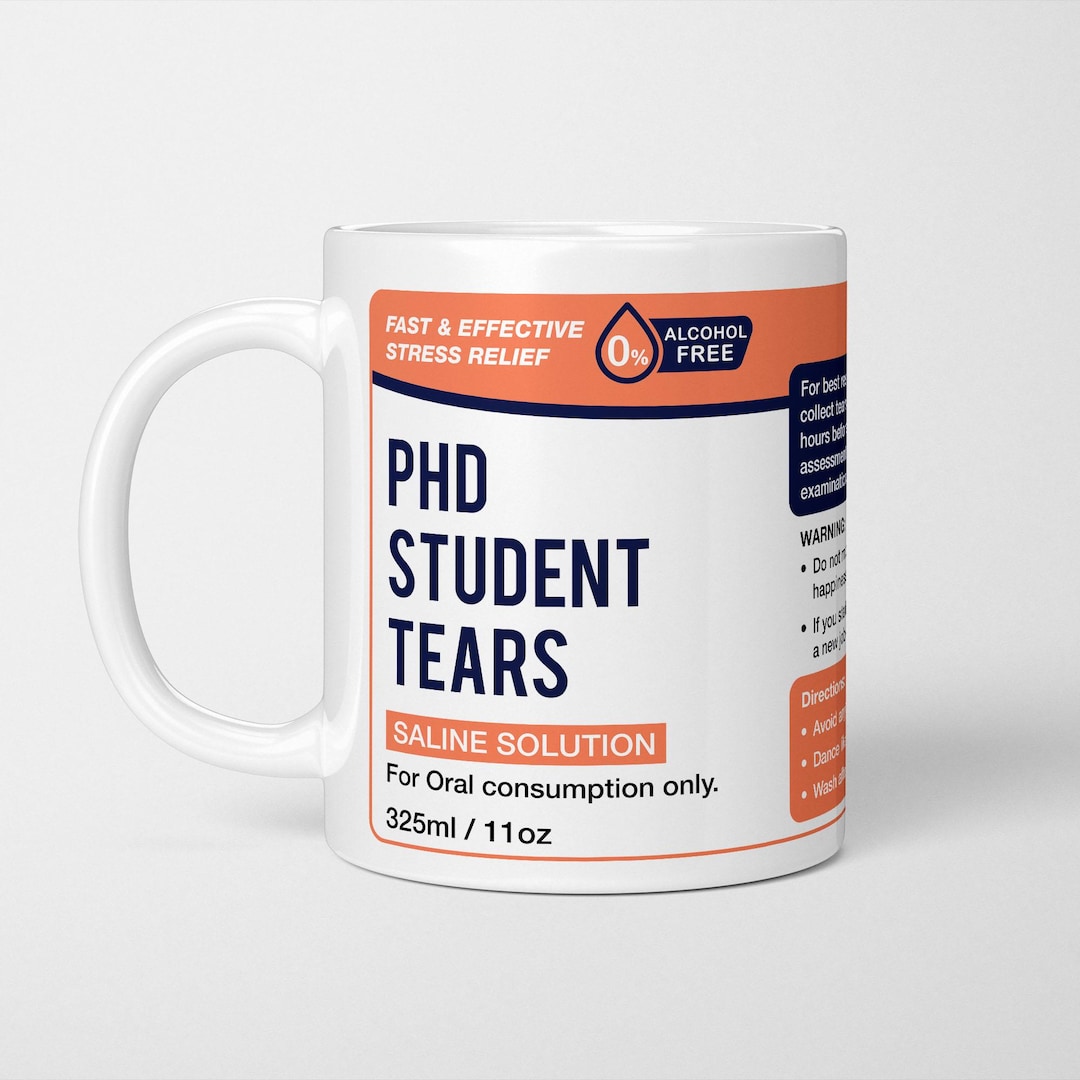 Phd Student Tears Mug, Phd Teacher Gift, Teaching Present, Funny ...