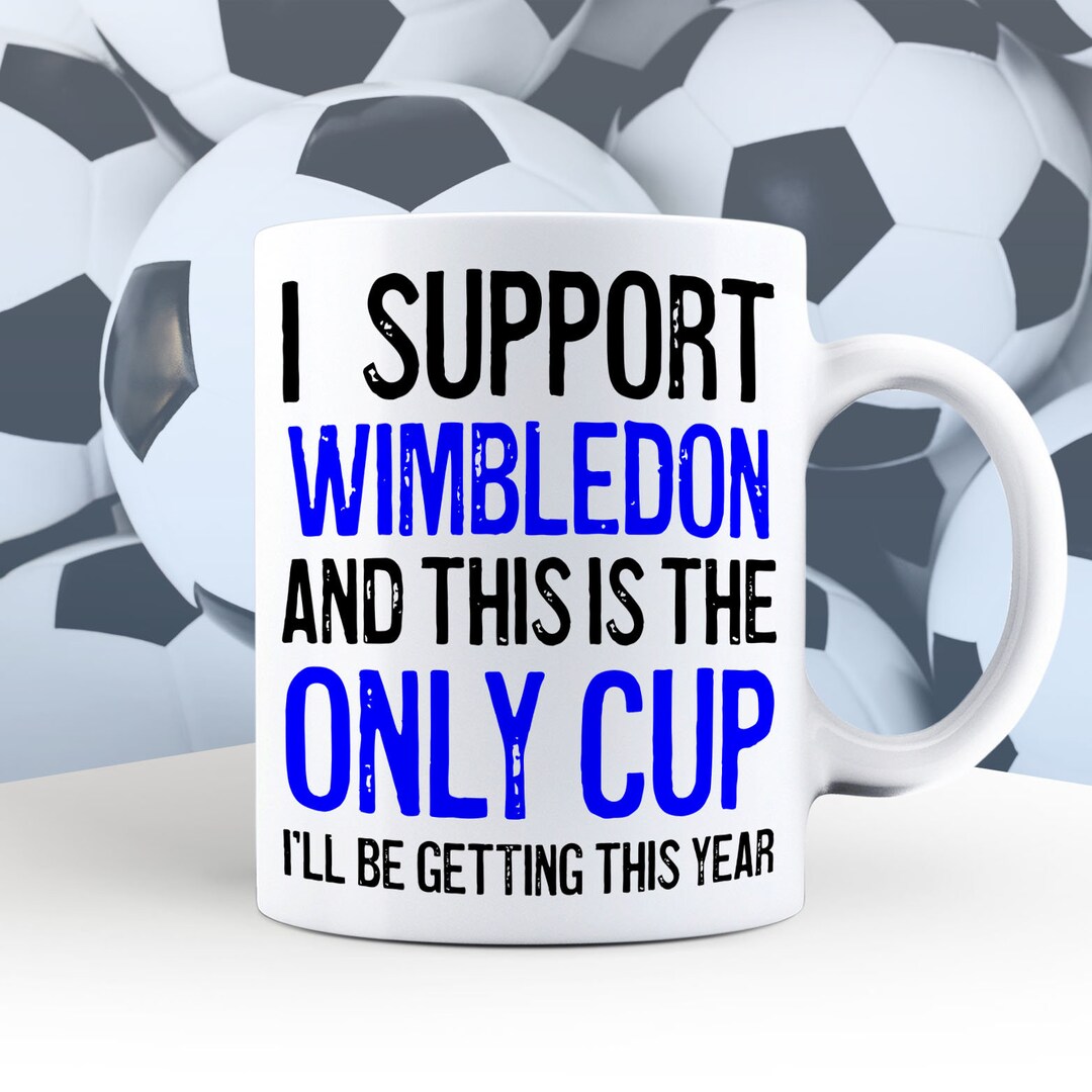 Wimbledon Mug, Wimbledon Lover Gift, I Support Wimbledon, Fan Gift ...