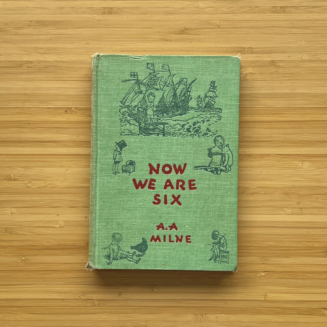 1955 Vintage Now We Are Six by A.A Milne, Children's Classic, Children ...