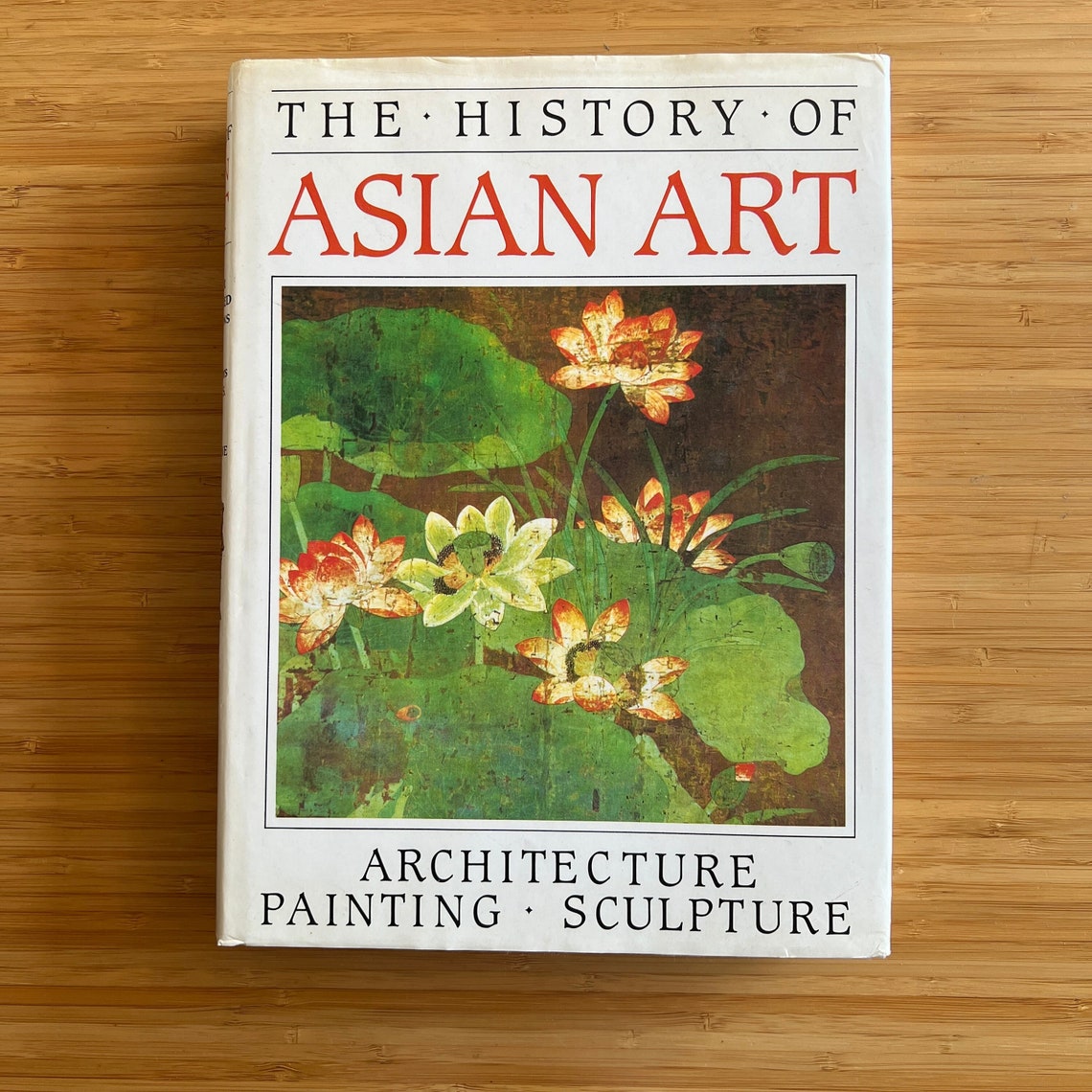The History of Asian Art, an Illustrated History of Architecture ...