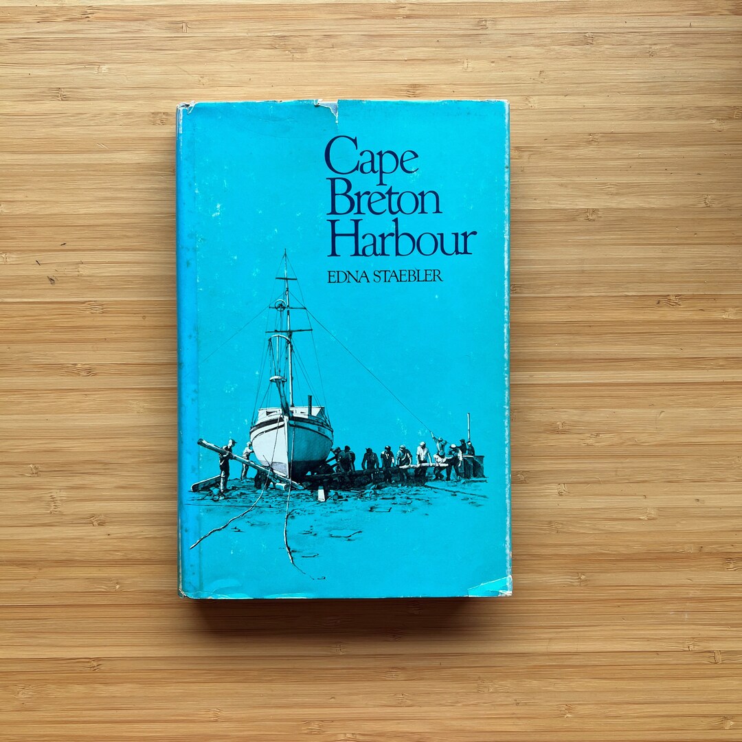 Cape Breton Harbour by Edna Staebler, the Delightful Tale of A Fishing ...