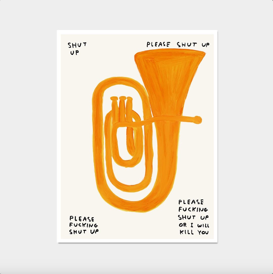 David Shrigley Shut up Trumpet. David Shrigley Art Print. Funny Quote ...