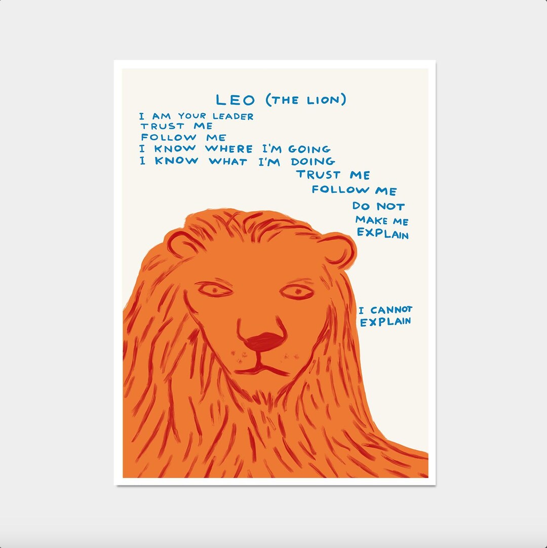 David Shrigley Print. Leo the Lion Zodiac. Signs of the Zodiac ...