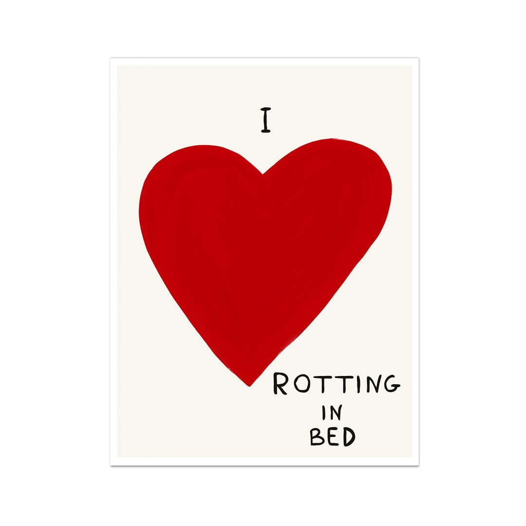 I Love Rotting in Bed Art Print. Hand Drawn Poster Print. Trendy Poster ...