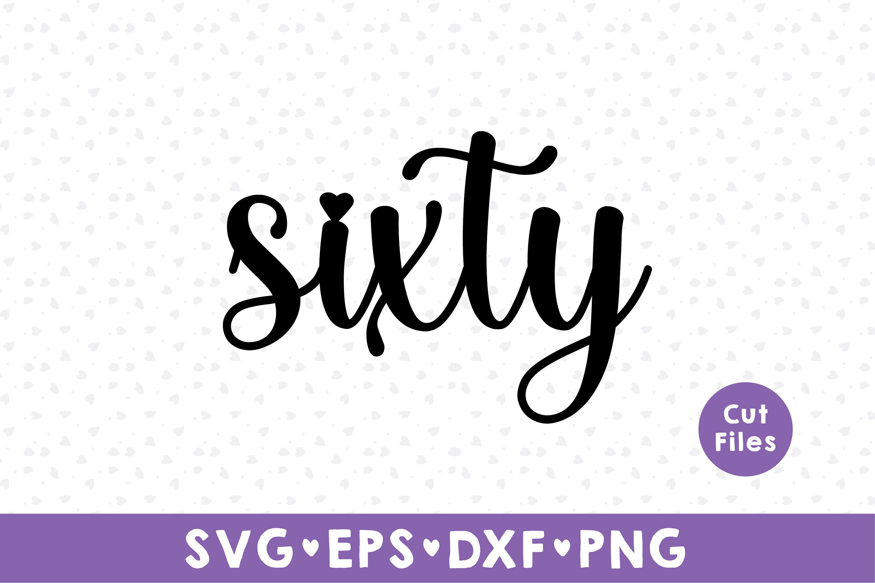 Sixty Cake Topper Svg Cake Topper Svg Birthday Cake Topper | Etsy Canada