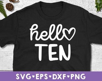 10th Birthday SVG, Hello Ten SVG, Birthday Girl Svg, Birthday Svg ...