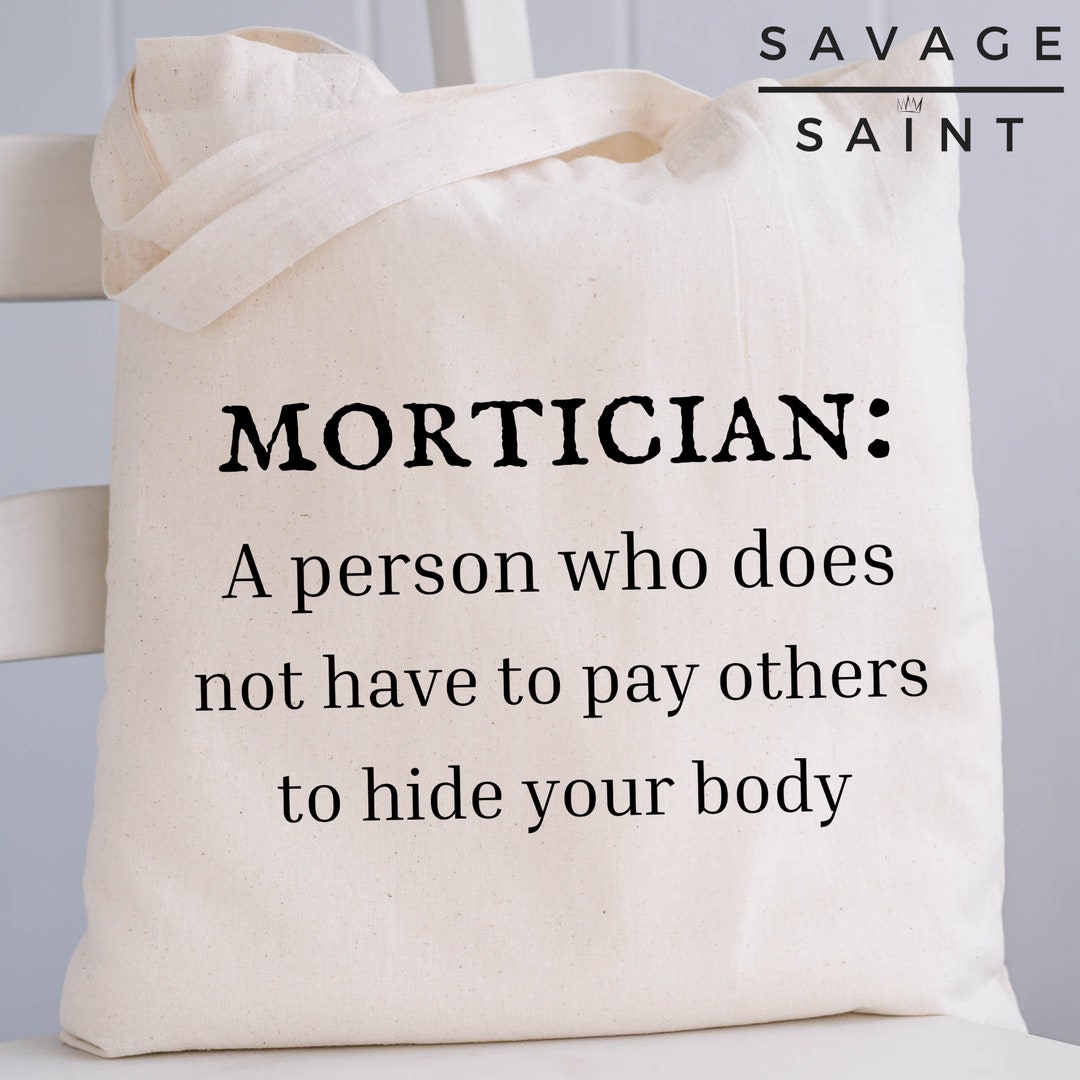 Mortician Tote Bag, Mortician Gifts, Funeral Director Gifts, Embalmer ...