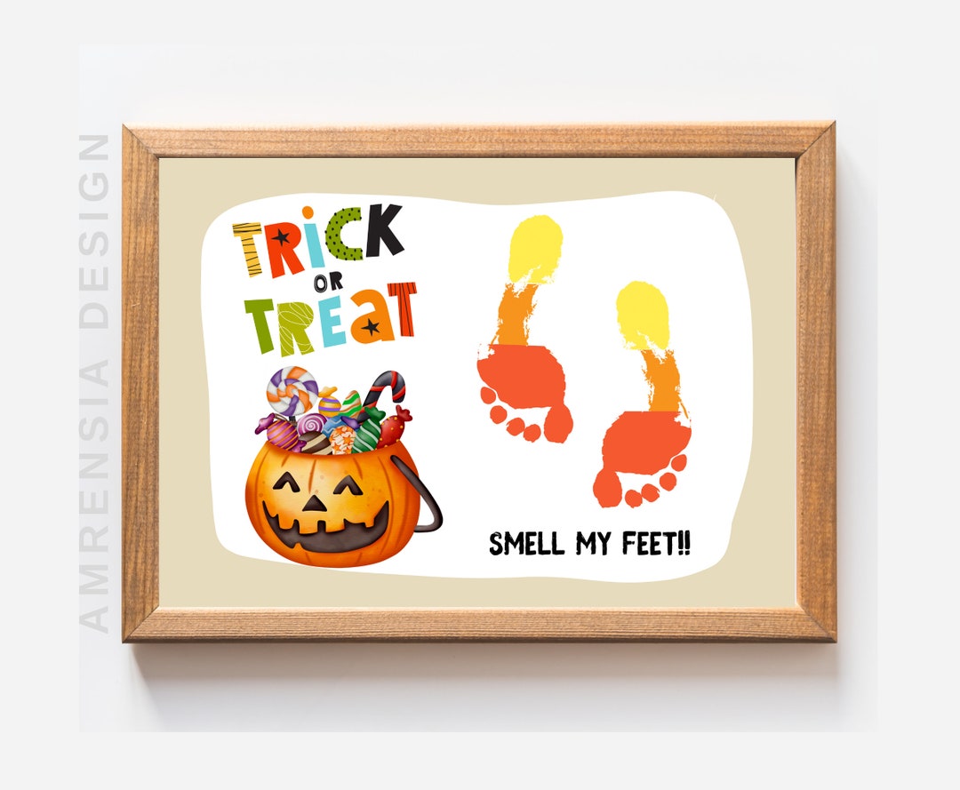 Trick or Treat Smell My Feeet,halloween Footprint Art Happy Halloween ...