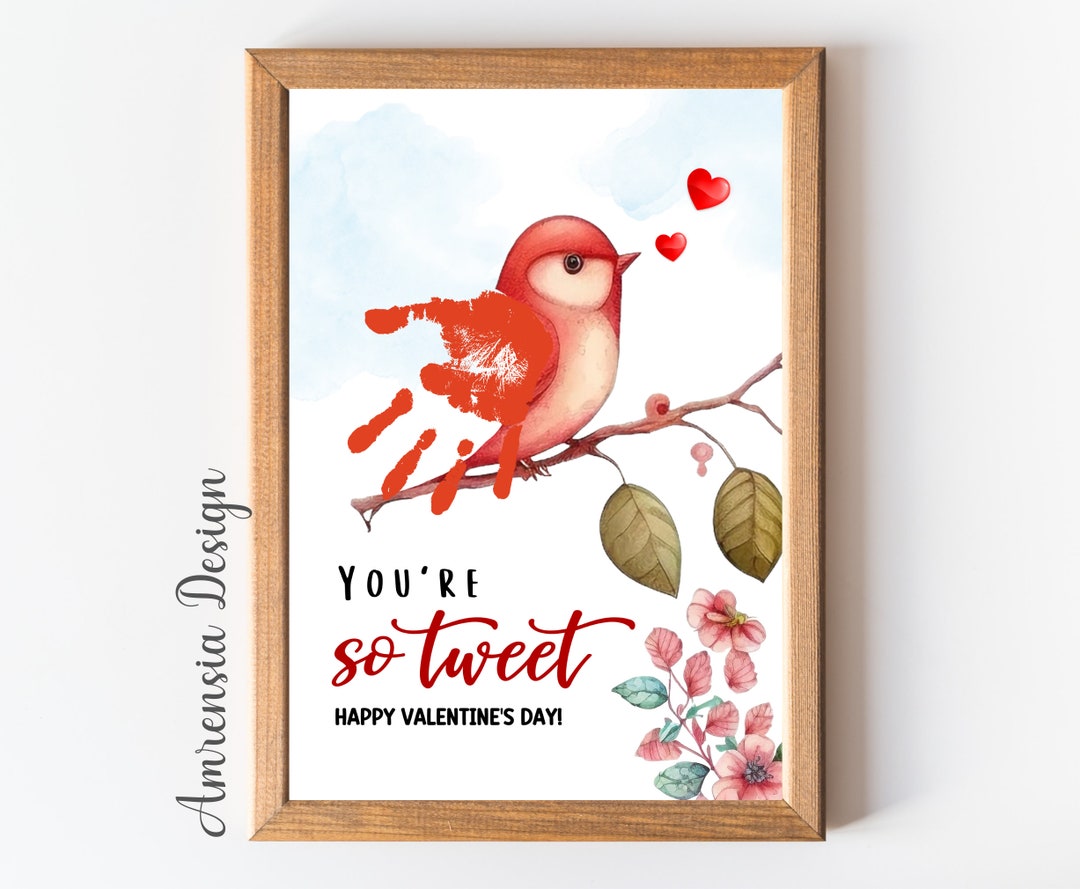 You're so TWEET Handprint Art Valentine Gift, Printable Template for ...