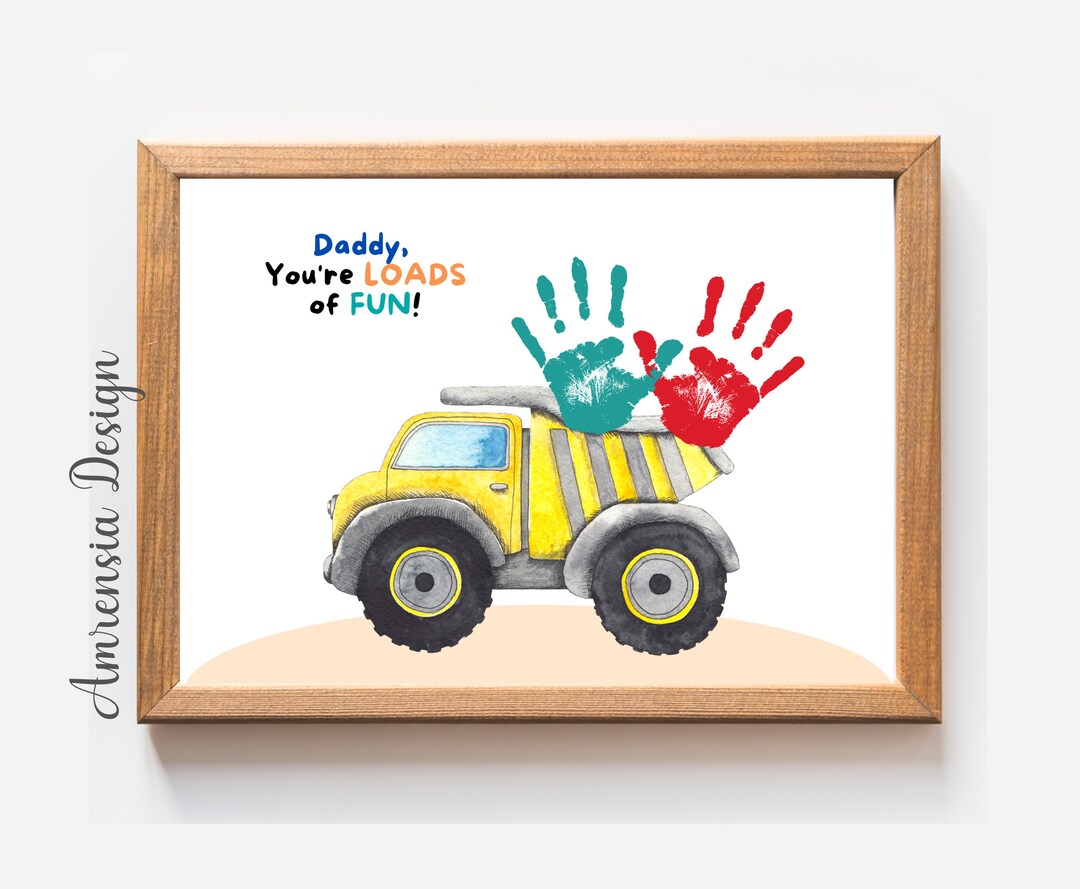 Fathers Day Handprint Keepsake for Fathers Day, Daddy You're Loads of ...