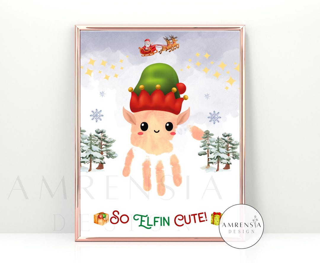 Elf Handprint Art | 'so Elfin Cute' Christmas Craft | Holiday Keepsake ...