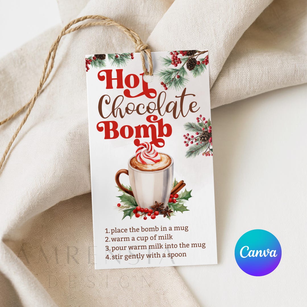 EDITABLE Hot Chocolate Bomb Gift Tags Hot Cocoa Bomb Instruction Canva ...